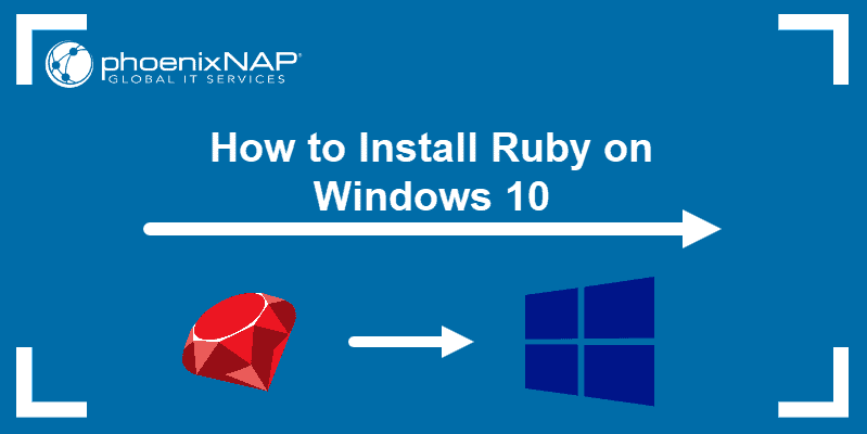 如何在Windows 10上安装Ruby{2选项} - 德赢平台vwin